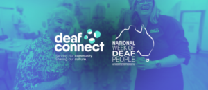 National Week of Deaf People - Deaf Connect