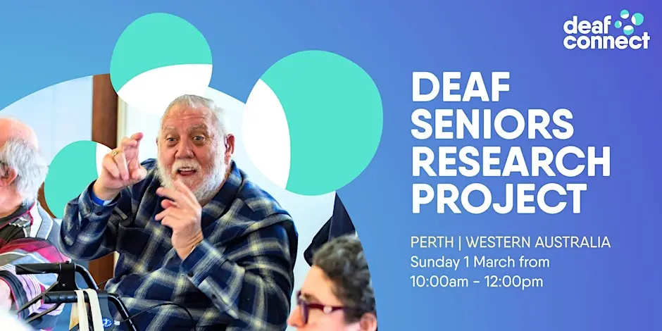 Deaf Seniors Research Group Discussion | Perth - Deaf Connect